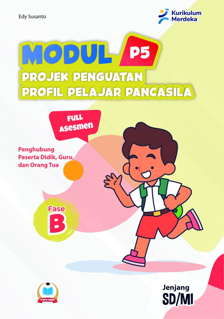 Modul P5 (Projek Penguatan Profil Pelajar Pancasila) Fase B – Media Mandiri